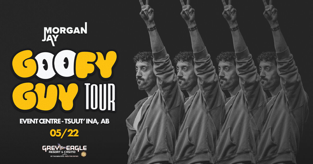 Grey Eagle Resort & Casino | Morgan Jay: The Goofy Guy Tour